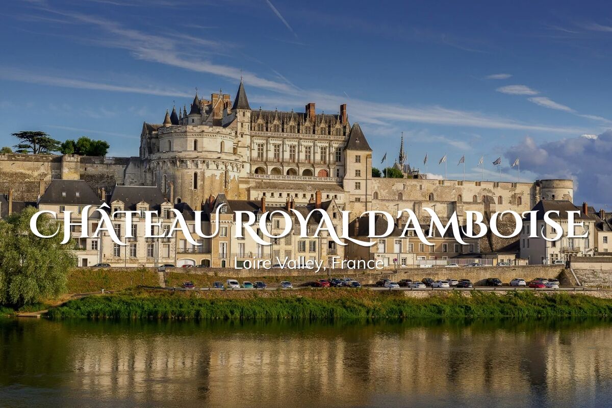 Chateau d'Amboise - Saving Castles